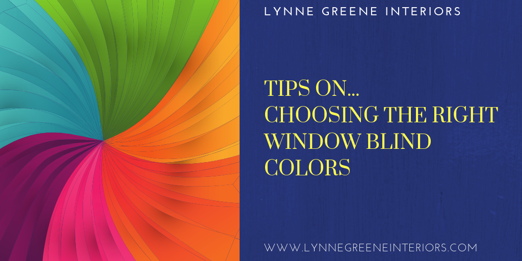 Tips on Choosing the Right Color for Window Blinds - Lynne Greene ...